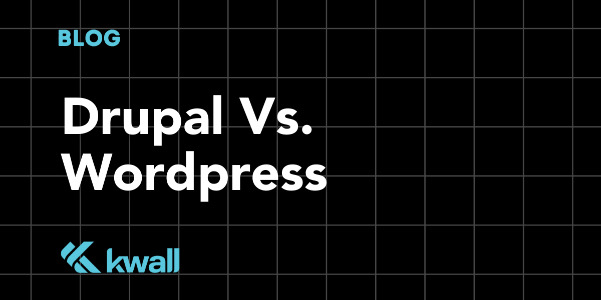 Drupal Vs. Wordpress